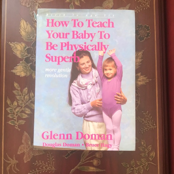 Other | How To Teach Your Baby To Be Physically Superb Birth To Age Six ...